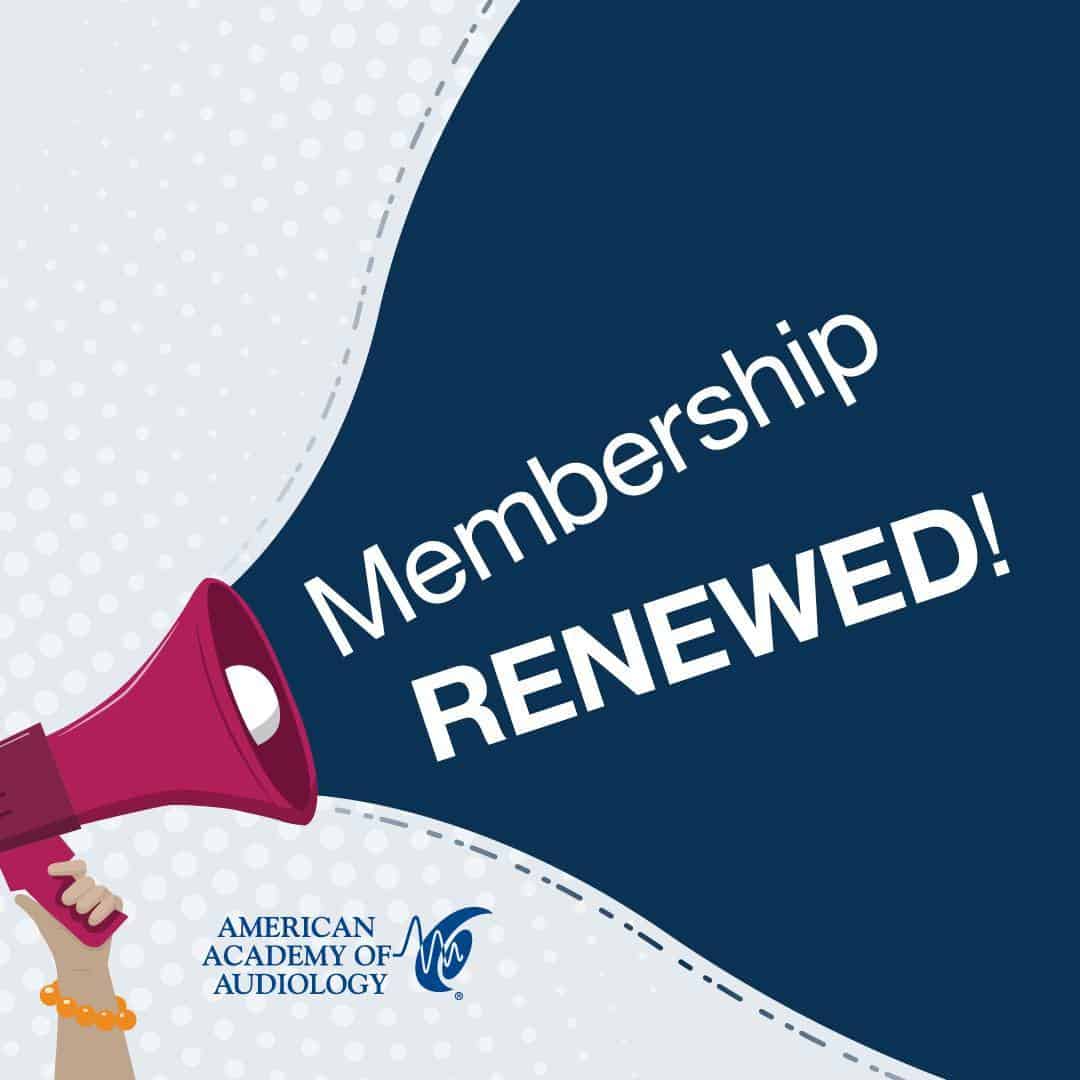 Membership Renewals - American Academy of Audiology