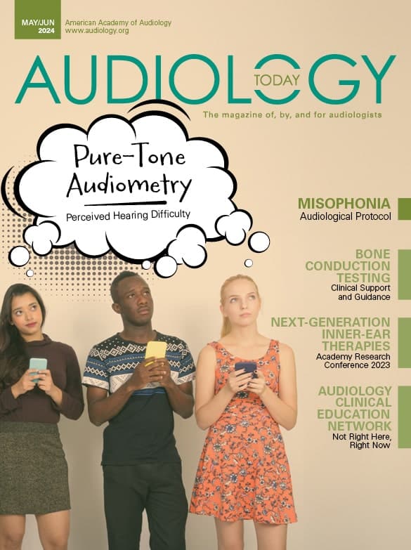 Audiology Today Issues - American Academy of Audiology